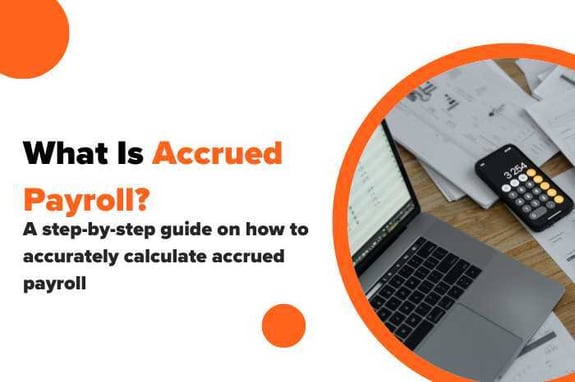 What Is Accrued Payroll?