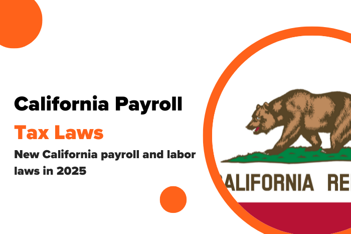 California Payroll Tax Laws in 2026: Everything Employers Need to Know