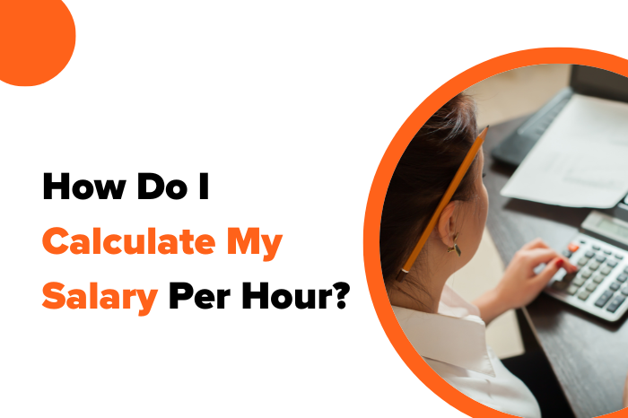 How Do I Calculate My Salary Per Hour?
