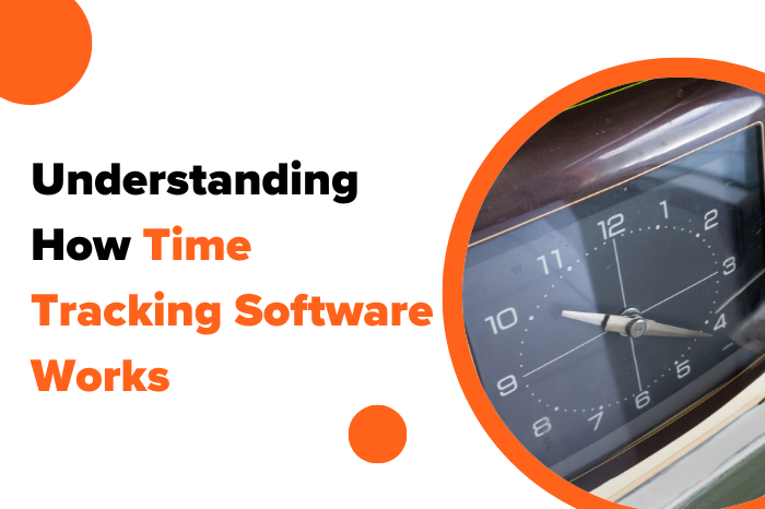 Decoding Efficiency: Understanding How Time Tracking Software Works