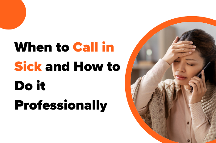 How to Call in Sick for Work Professionally in 2026 (With Examples)